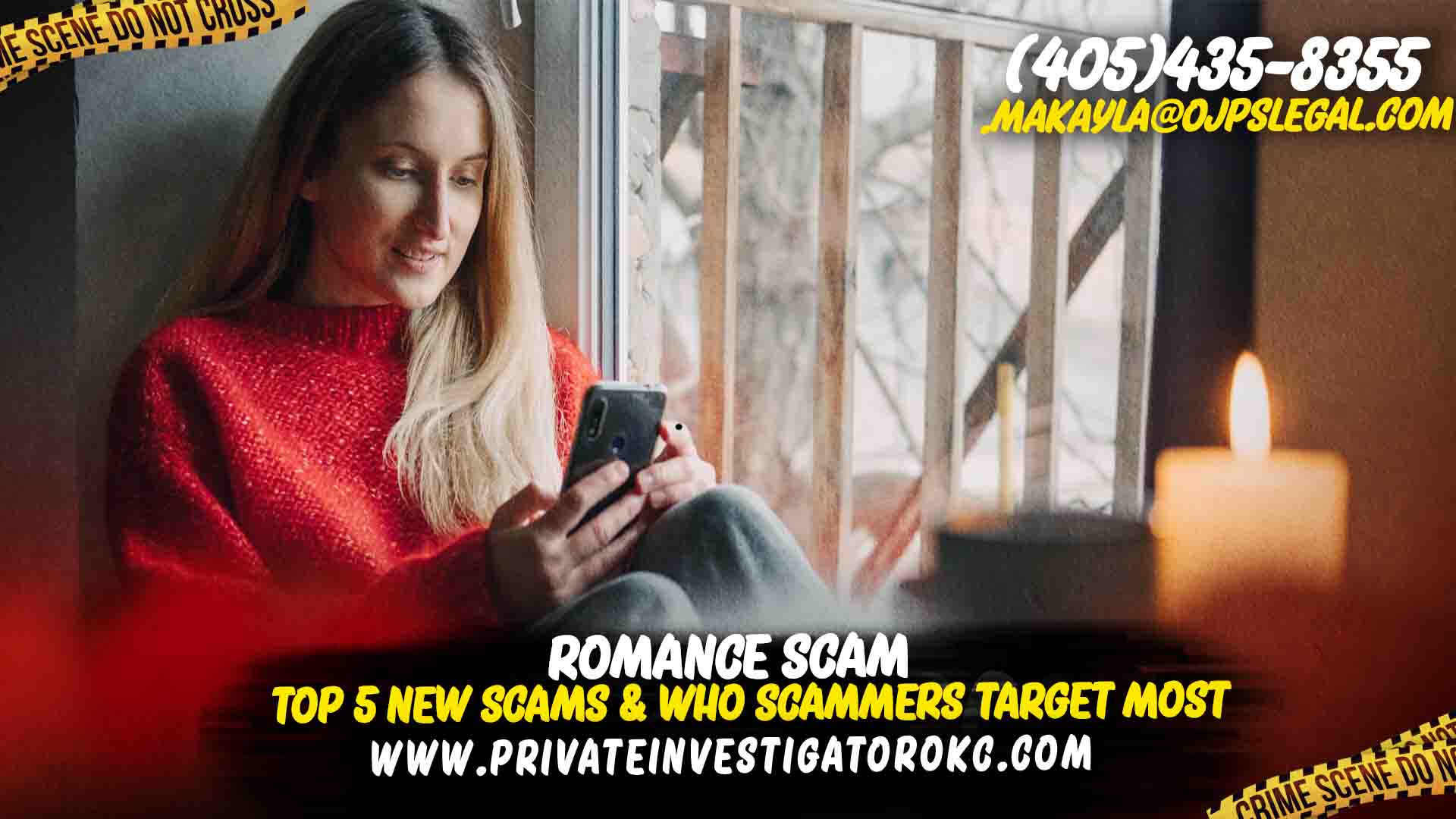 Top 5 Romance Scam & Who Scammers Target Most
